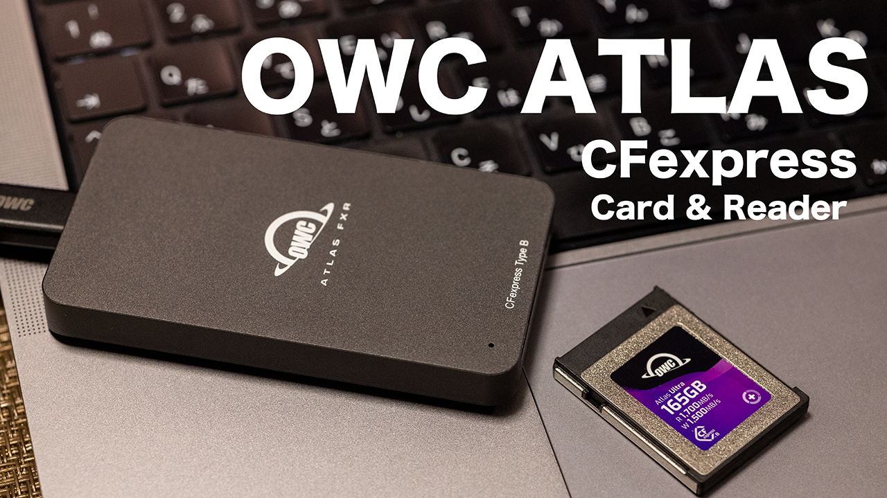 OWC 高速なCFexpressカードとThunderboltリーダー発売：ATLAS ULTRA / FXR – mono-logue